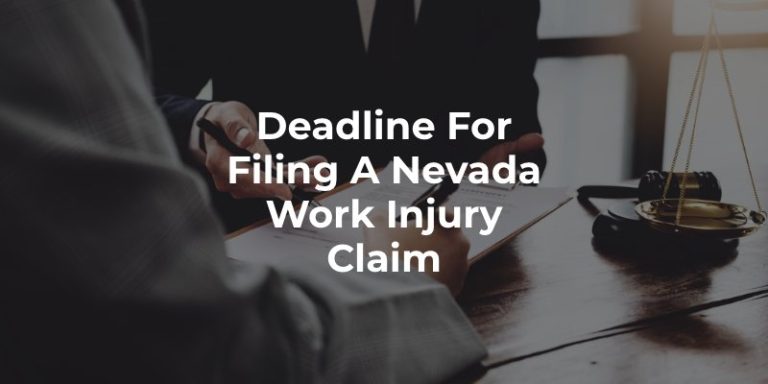 How Long Do You Have to File a Nevada Work Injury Claim?