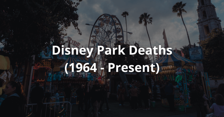 Disney Deaths | California & Florida Parks [Updated 2026]
